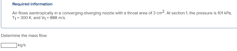 Solved Required information Air flows isentropically in a | Chegg.com