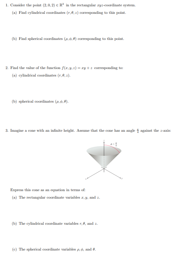 Solved 1. Consider the point (2,0,2) E R3 in the rectangular | Chegg.com