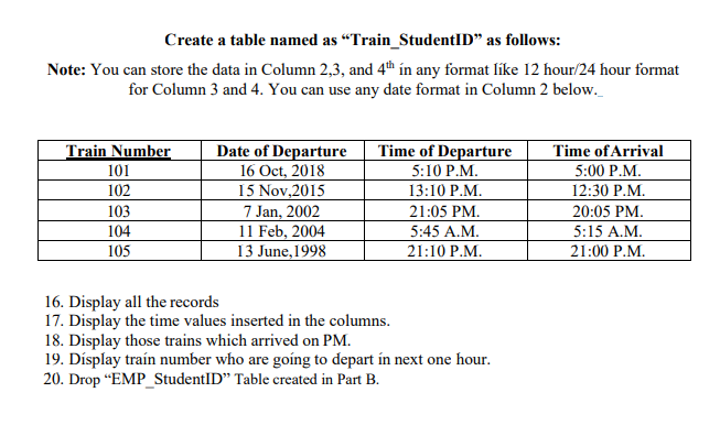 Solved Create a table named as "Train_StudentID" as follows: | Chegg.com