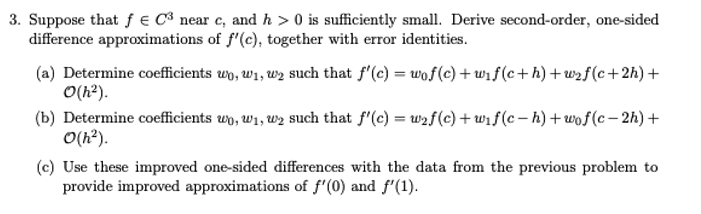 3. Suppose that f∈C3 near c, and h>0 is sufficiently | Chegg.com
