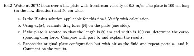 Solved H4.2 Water at 20°C flows over a flat plate with | Chegg.com