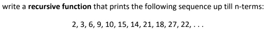 Solved write a recursive function that prints the following | Chegg.com