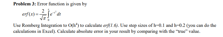 Solved Problem 3: Error function is given by 2 erf (x)= dt | Chegg.com