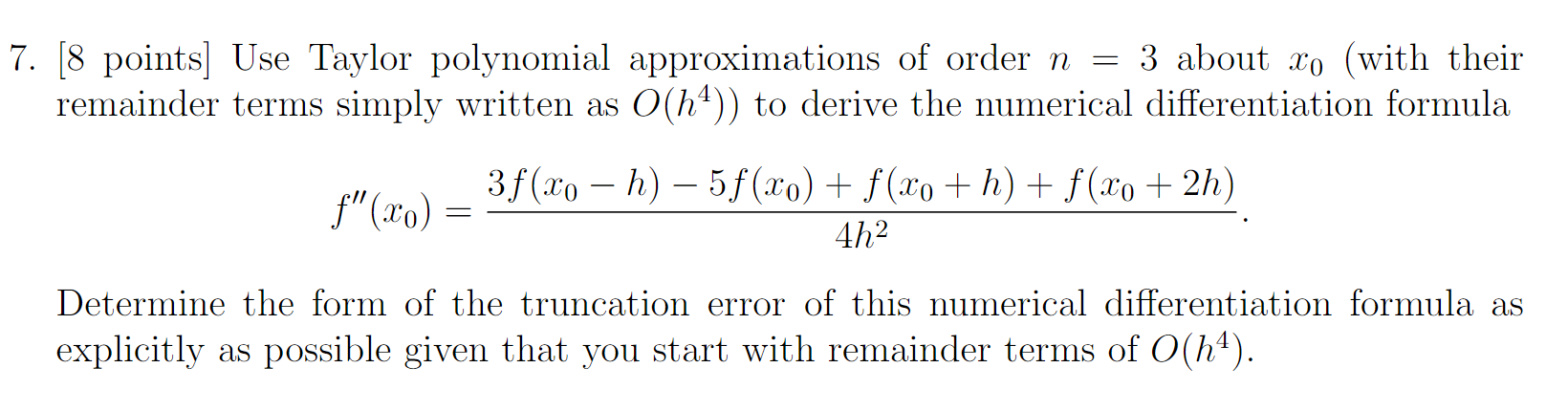 Solved = 7. (8 points] Use Taylor polynomial approximations | Chegg.com