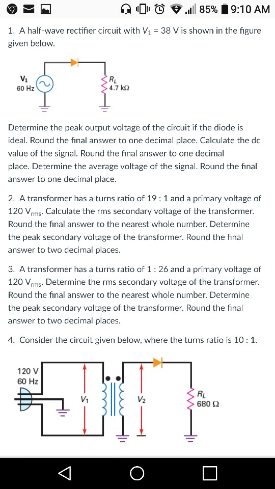 Solved 1. A half-wave rectifier circuit with V1 38 V is | Chegg.com