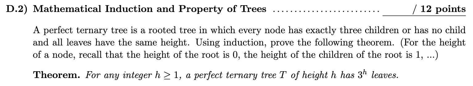 Solved D.2) Mathematical Induction and Property of Trees / | Chegg.com