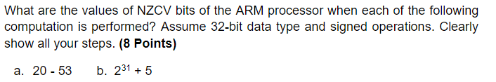 What are the values of NZCV bits of the ARM processor | Chegg.com