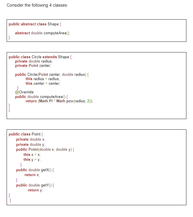 Solved Consider the following 4 classes: public abstract | Chegg.com