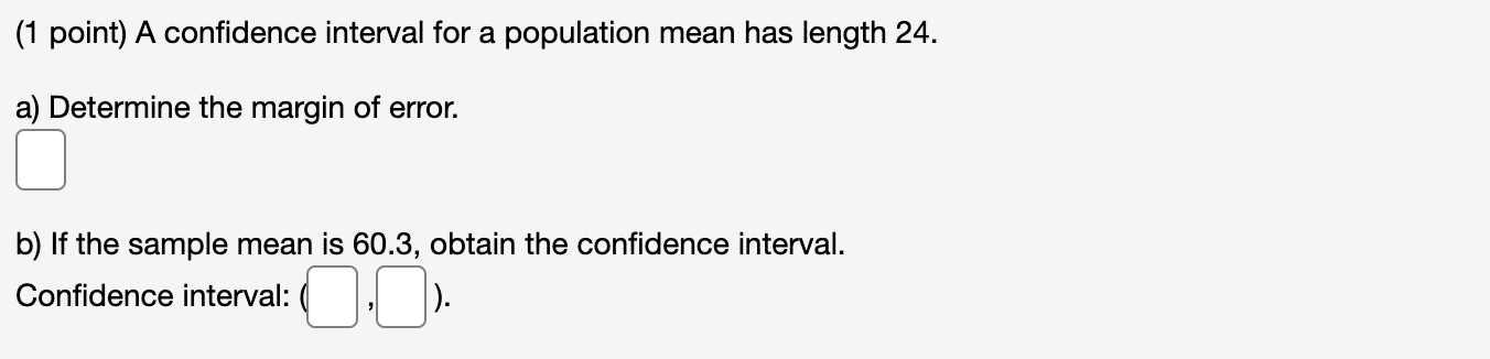 Solved (1 point) A confidence interval for a population mean | Chegg.com