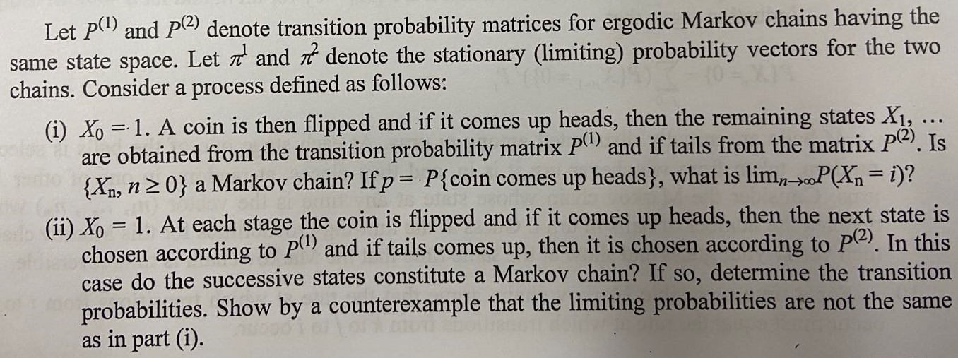 Solved Let p(!) and p(2) denote transition probability | Chegg.com