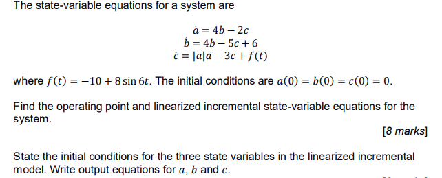 Solved The state-variable equations for a system are𝑎̇ = | Chegg.com