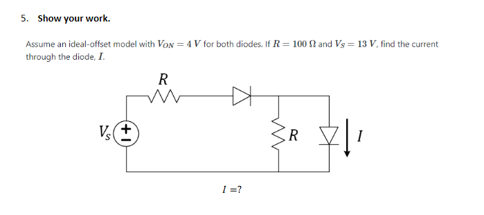 Solved 5. Show your work. Assume an ideal-offset model with | Chegg.com