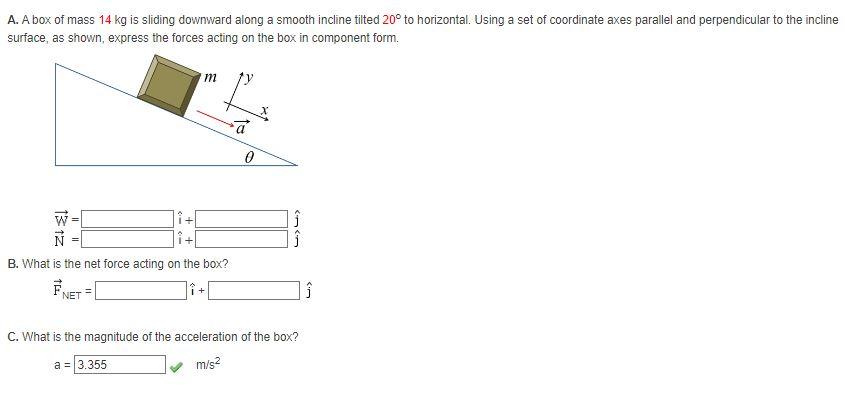 Solved A. A box of mass 14 kg is sliding downward along a | Chegg.com