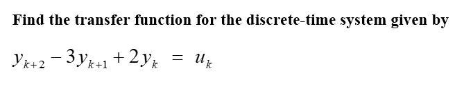 Solved Using z transforms, solve the difference equation | Chegg.com