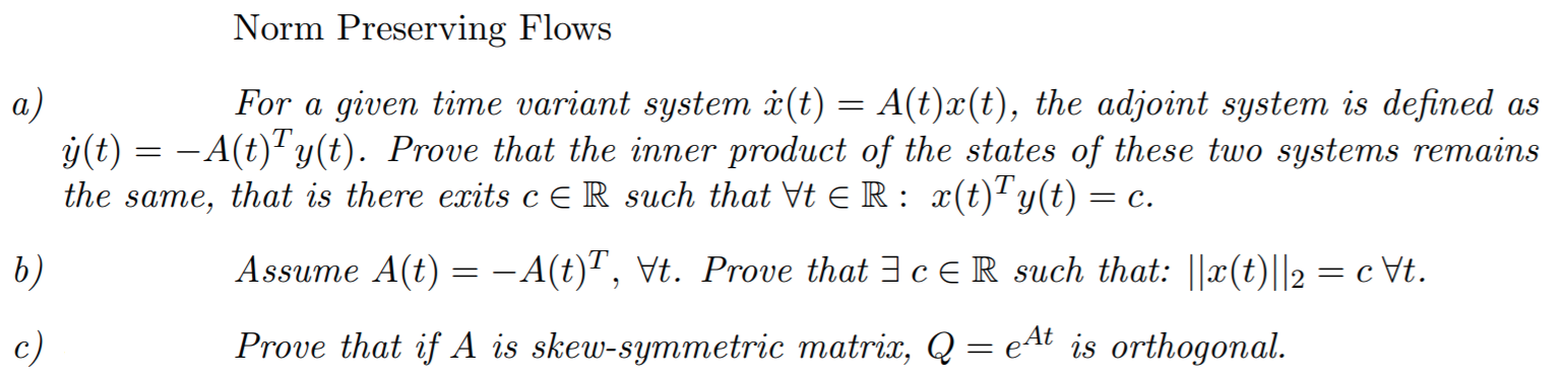 Solved Norm Preserving Flows =C. a) For a given time variant | Chegg.com