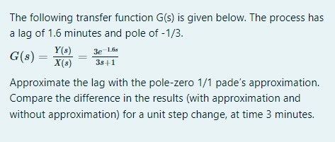 Solved The following transfer function G(s) is given below. | Chegg.com