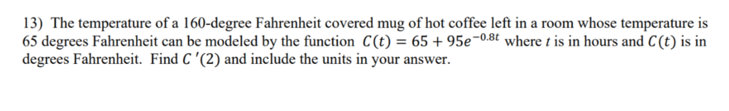 Solved 13) The temperature of a 160-degree Fahrenheit | Chegg.com