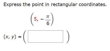 Solved Express the point in rectangular coordinates. | Chegg.com