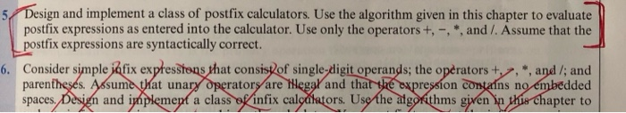 Solved Design and implement a class of postfix calculators. | Chegg.com