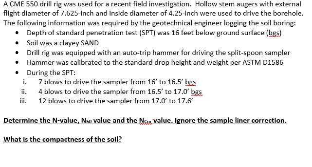 . A CME 550 drill rig was used for a recent field | Chegg.com