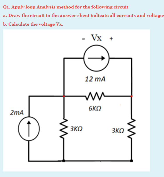Solved Q1. Apply loop Analysis method for the following | Chegg.com