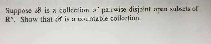 Solved Suppose B is a collection of pairwise disjoint open | Chegg.com