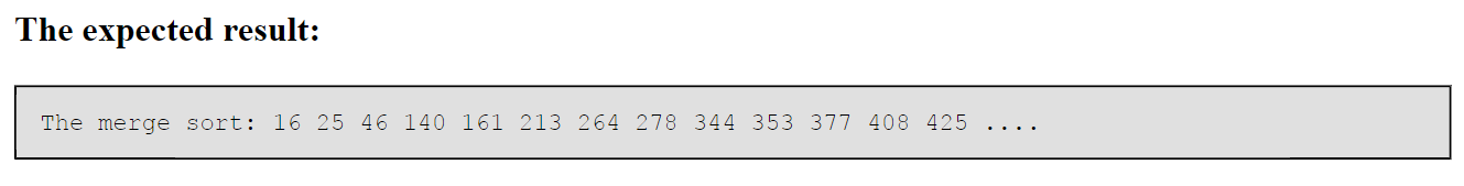 Solved Lab Exercise Implement the merge sort in a file | Chegg.com