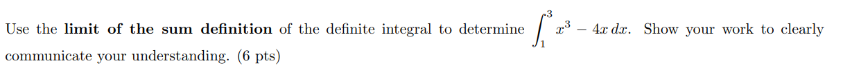 Solved Use the limit of the sum definition of the definite | Chegg.com