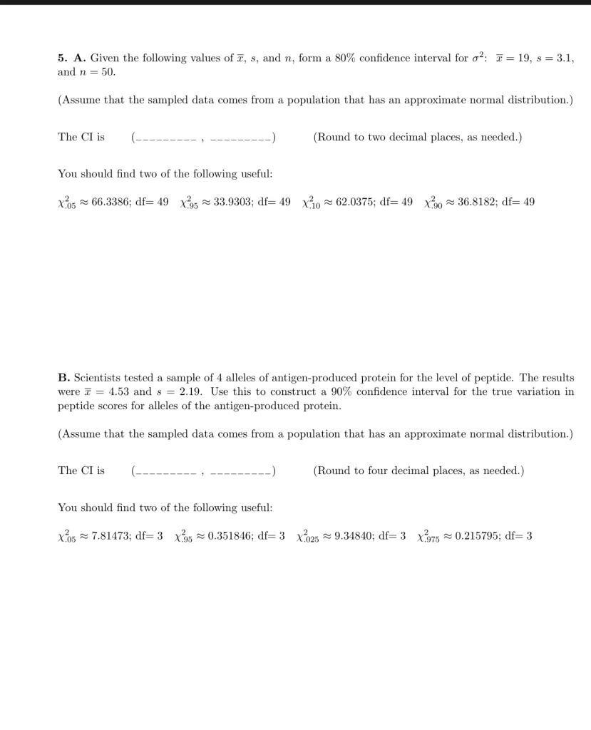 Solved 5. A. Given the following values of xˉ,s, and n, form | Chegg.com