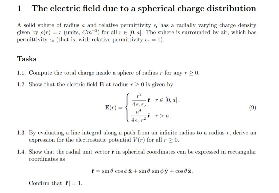 Solved 1 The electric field due to a spherical charge | Chegg.com