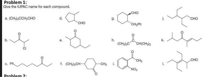 Solved Problem 1: Give the IUPAC name for each compound. CHO | Chegg.com