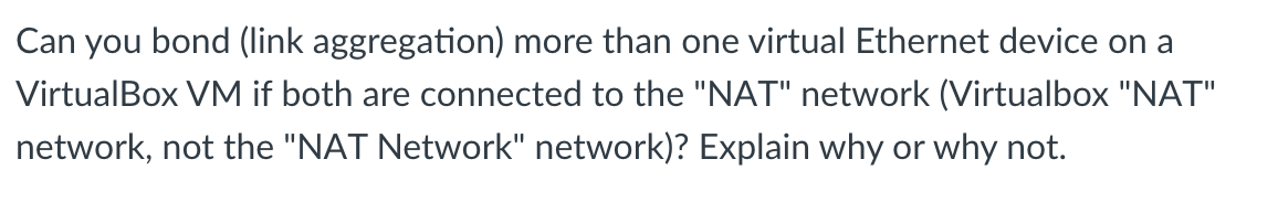 Solved Can you bond (link aggregation) more than one virtual | Chegg.com