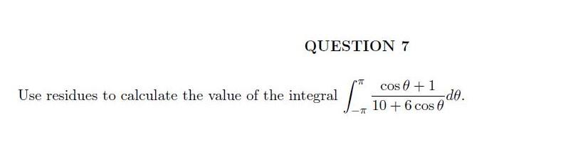 Solved Use residues to calculate the value of the integral | Chegg.com