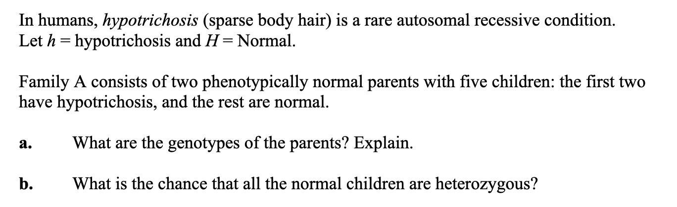 Solved In humans, hypotrichosis (sparse body hair) is a rare | Chegg.com