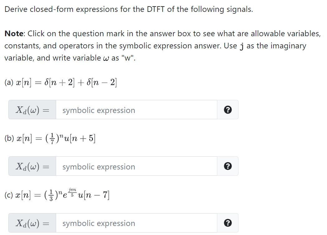 Solved Derive closed-form expressions for the DTFT of the | Chegg.com