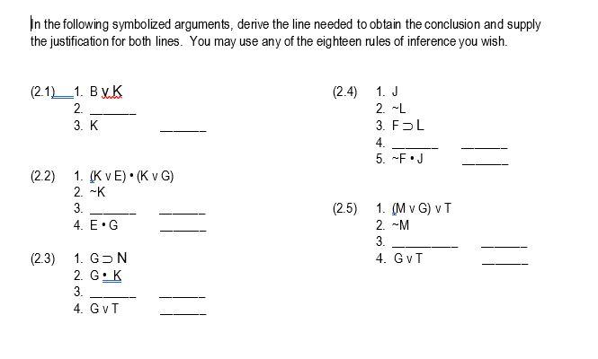 Solved In the following symbolized arguments, derive the | Chegg.com