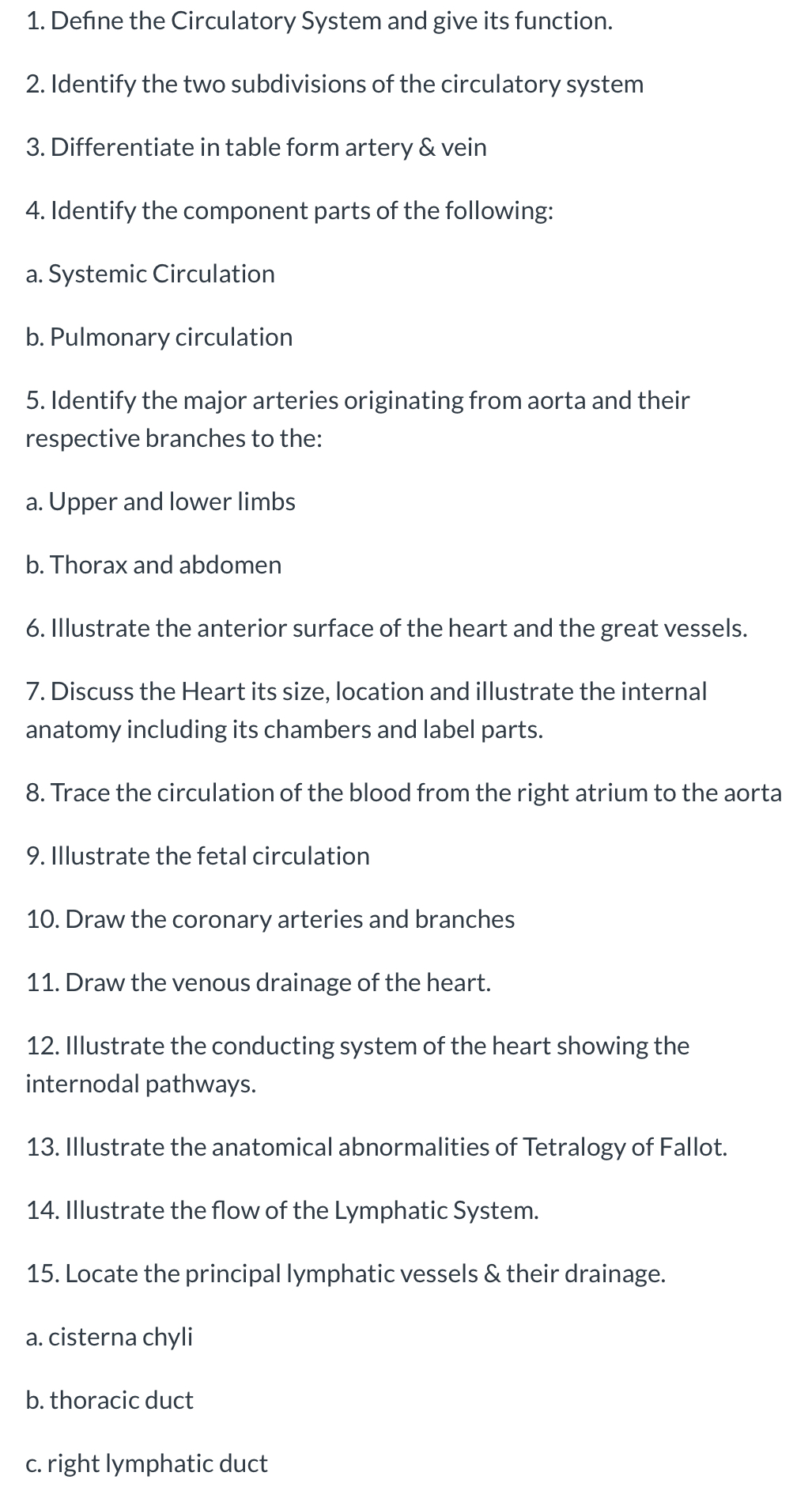 Solved 1. Define the Circulatory System and give its | Chegg.com