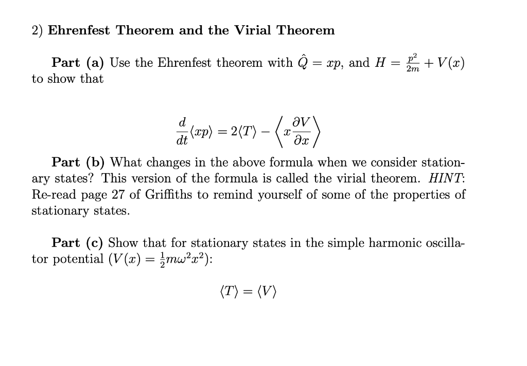 Solved 2 Ehrenfest Theorem And The Virial Theorem Part A