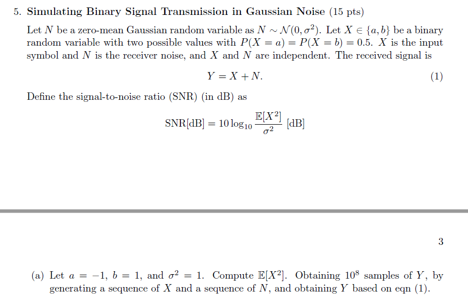 Solved 5 Simulating Binary Signal Transmission In Gaussian