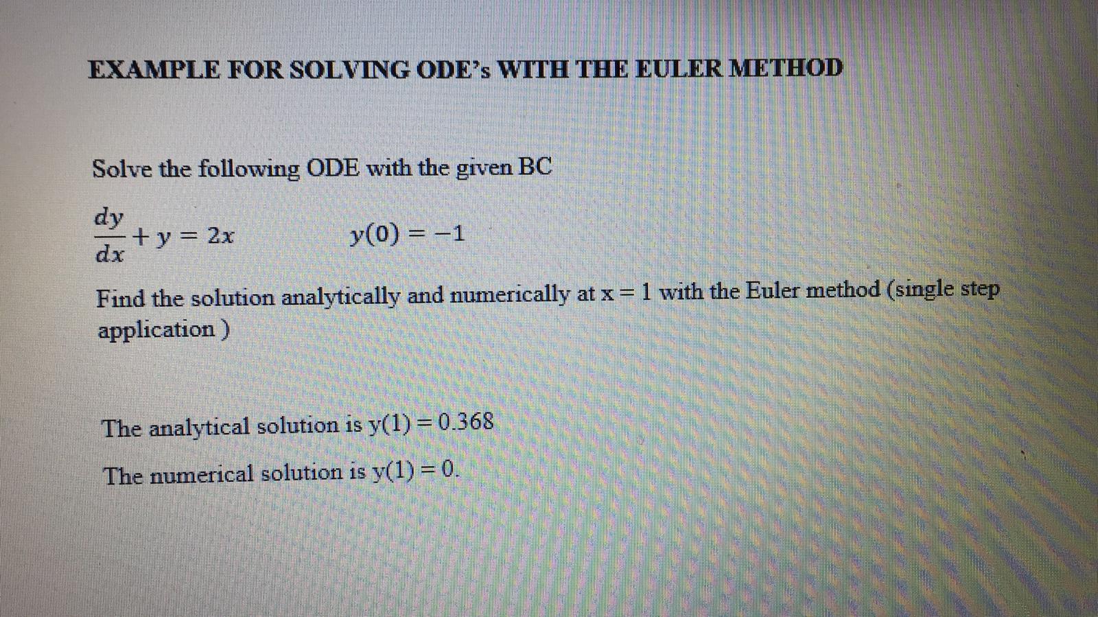 Solved EXAMPLE FOR SOLVING ODE's WITH THE EULER METHOD Solve | Chegg.com
