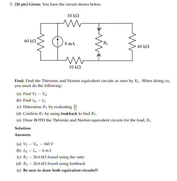 Solved 5. [20 pts] Given: You have the circuit shown below. | Chegg.com
