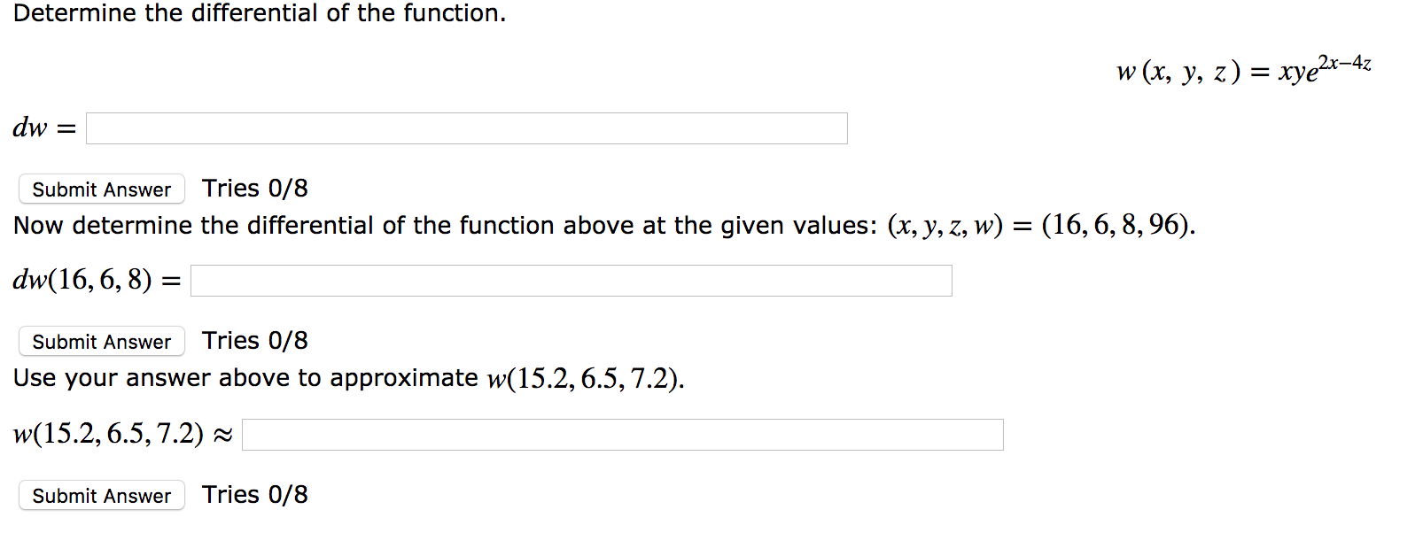 Solved Determine the differential of the function. w (x, y, | Chegg.com