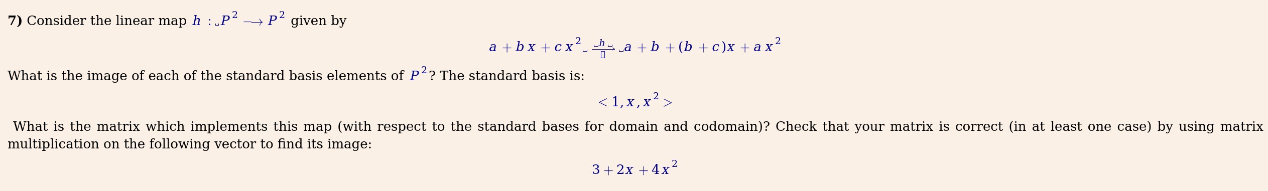 7) Consider the linear map h:2P2 P2 given by What is | Chegg.com