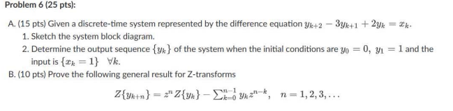 Solved A. (15 pts) Given a discrete-time system represented | Chegg.com