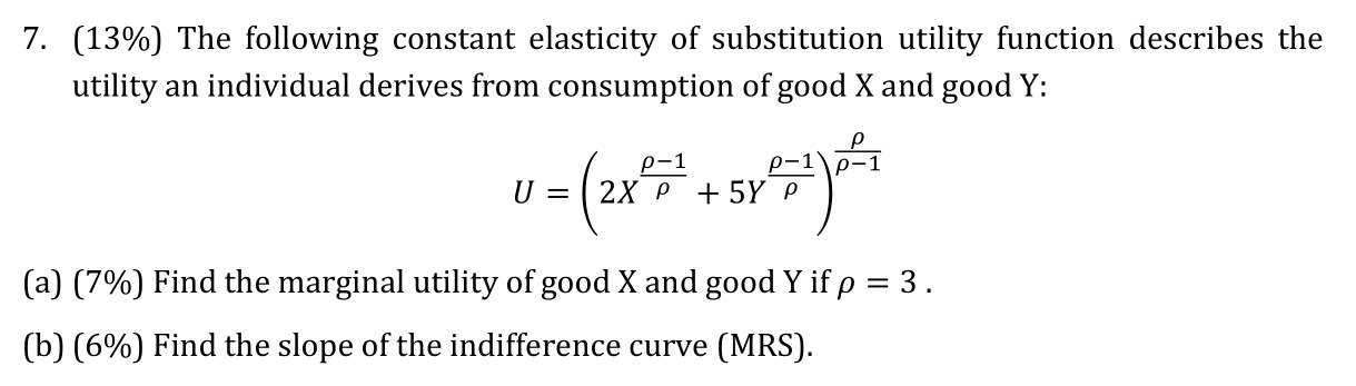 Solved 7. (13\%) The following constant elasticity of | Chegg.com