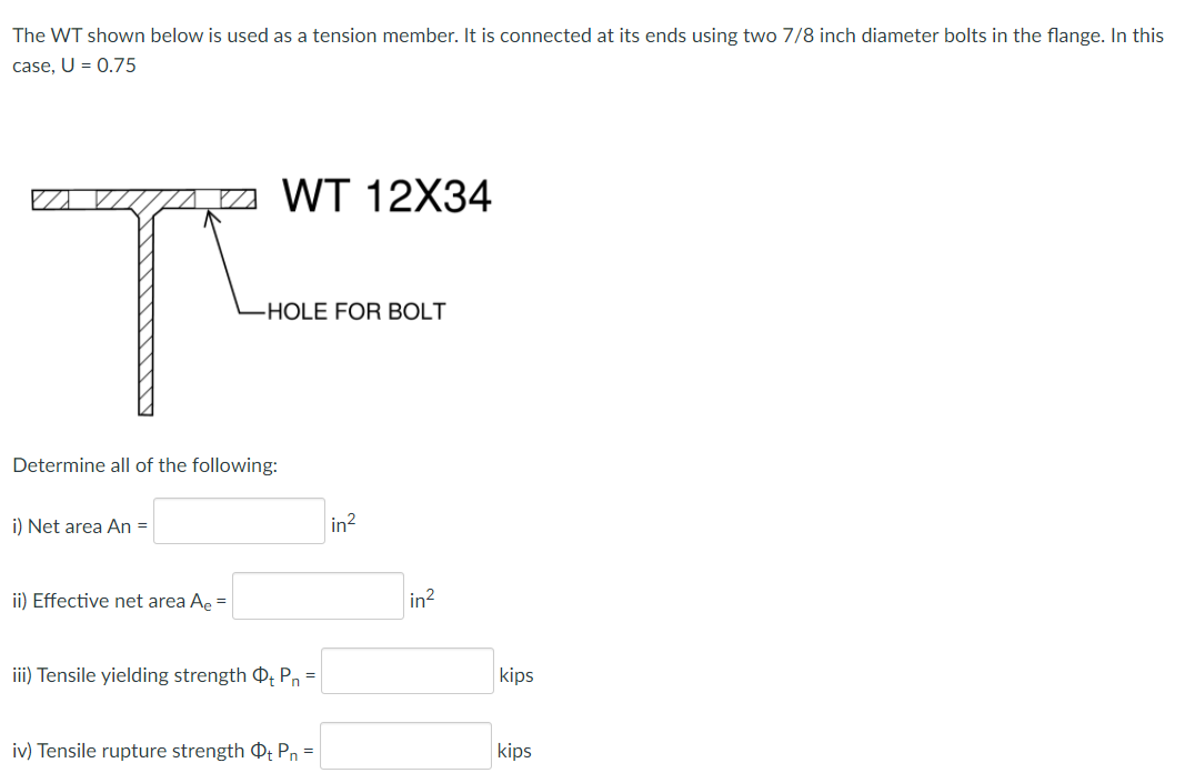 Solved The WT shown below is used as a tension member. It is | Chegg.com