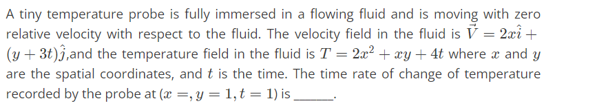 Solved A tiny temperature probe is fully immersed in a | Chegg.com