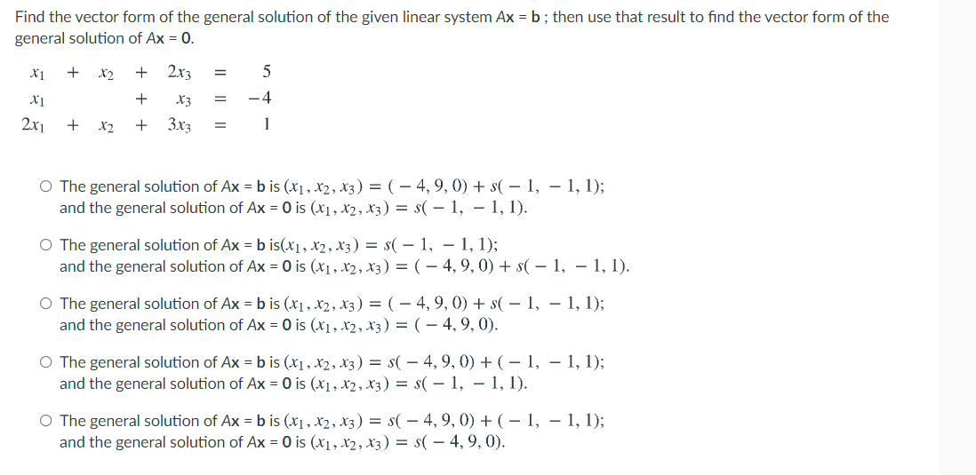 Solved Find the vector form of the general solution of the | Chegg.com