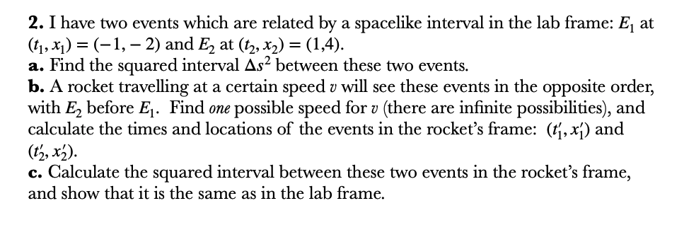 Solved 2. I have two events which are related by a spacelike | Chegg.com