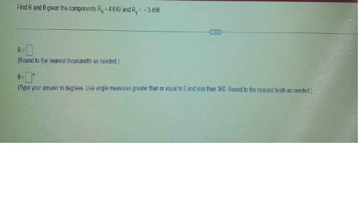 Solved Find R and given the components Rx=4.649 and Ry = | Chegg.com